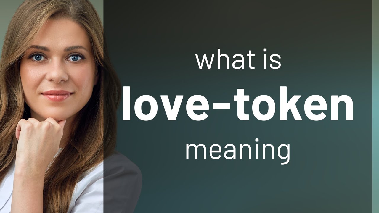 Love-token | definition of LOVE-TOKEN - YouTube