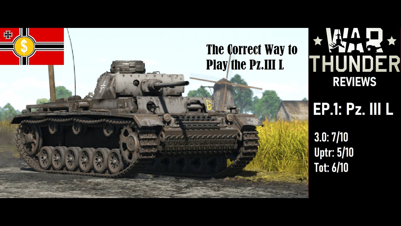 This is the CORRECT way to Play the Pz. III in War Thunder - YouTube