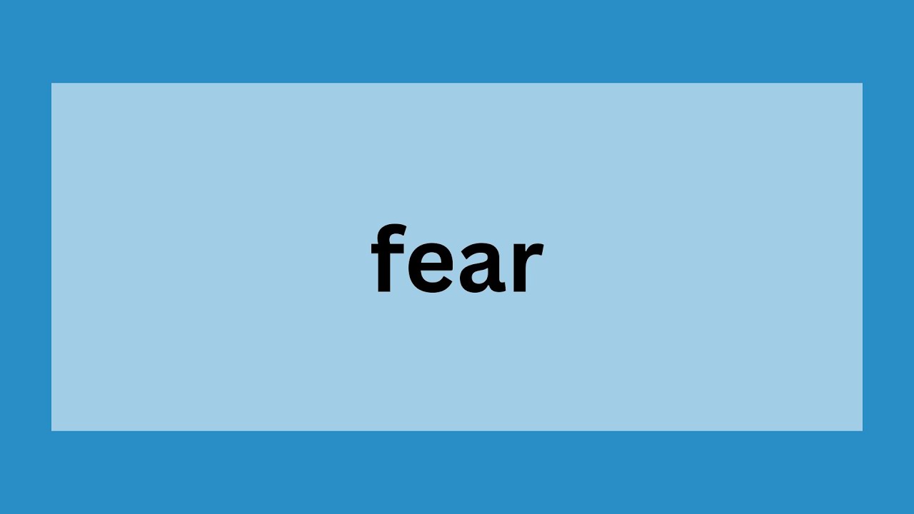 Fear | Definition, Origin and Key Differences - YouTube