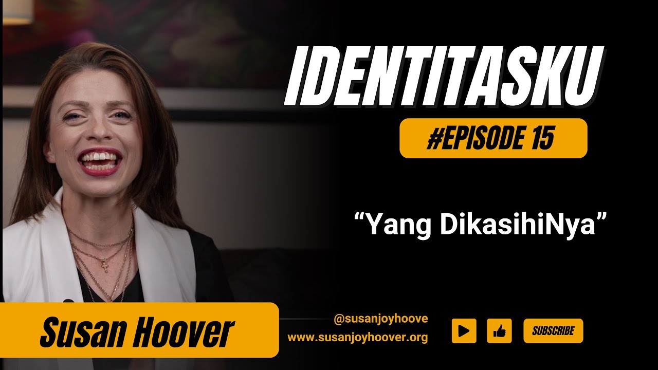 Identitasku | Episode 15 | "Yang DikasihiNya " | Susan Hoover - YouTube