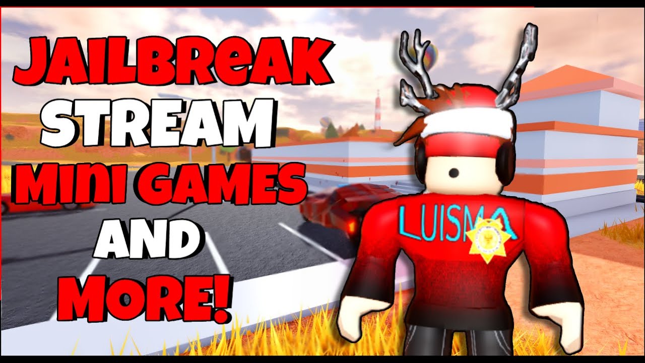 🔴ROBLOX JAILBREAK & MINI GAMES! 🔴LiveStream! (11/17/2022 - YouTube