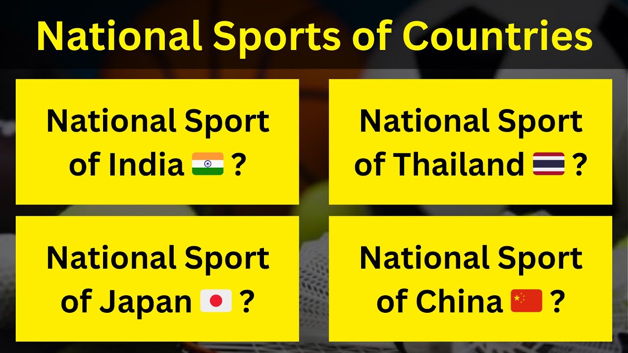National Sports of Famous Countries | National Sports | National Games ...