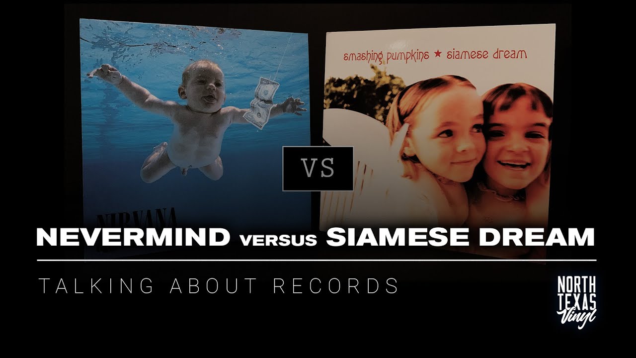 Album Face Off ~ Nevermind VS Siamese Dream | Talking About Records ...