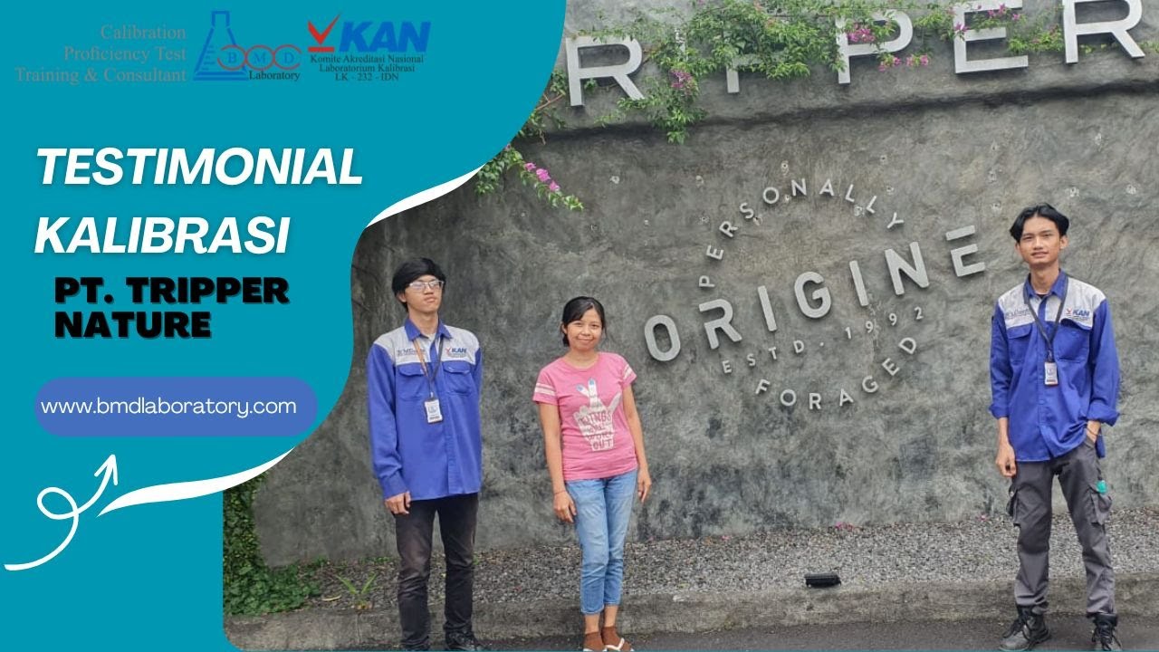 Testimonial Kalibrasi On Site di PT. Tripper Nature - Bali - BMD ...