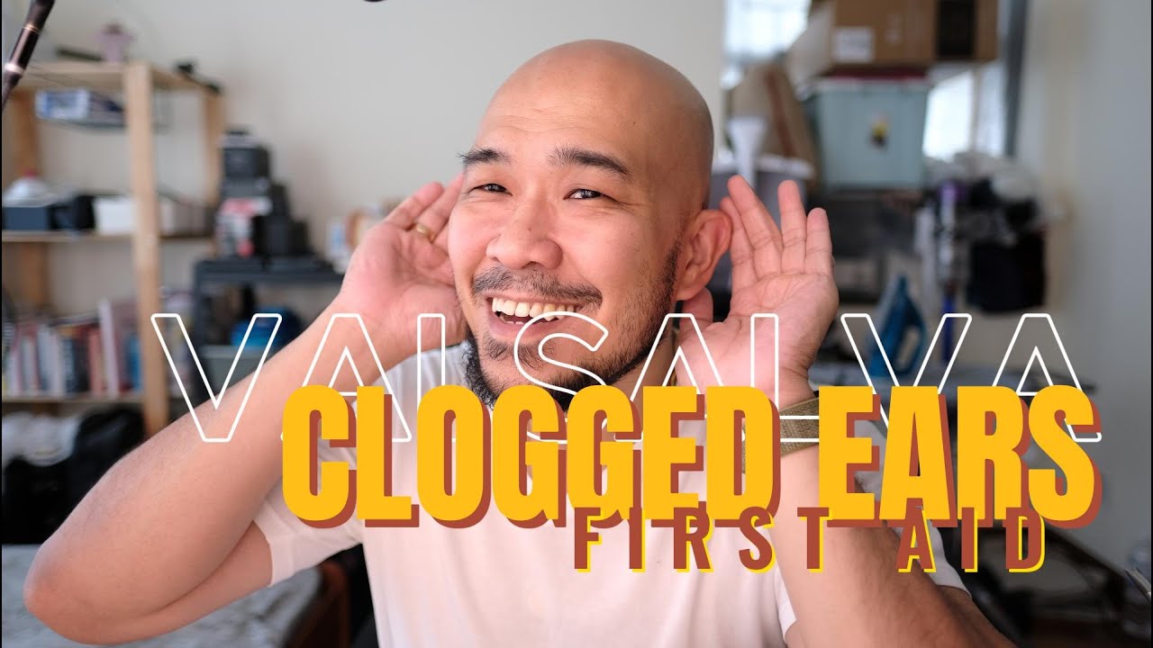 First Aid: 101 how to unclog your ears (click cc for subtitiles) - YouTube