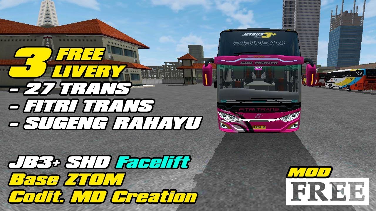 BUSSID | LIVERY 27 TRANS, SUGENG RAHAYU, FITRI TRANS MOD JB3+ ZTOM ...