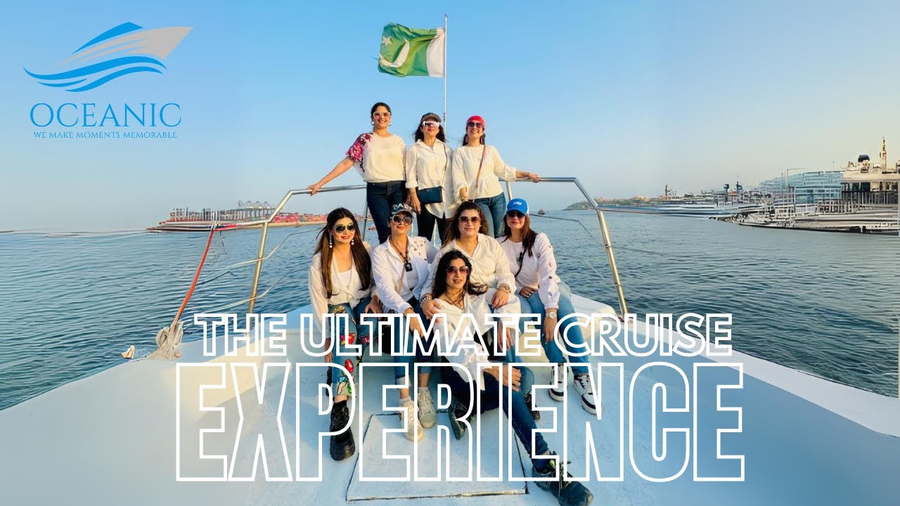 Oceanic Cruise Karachi: Fun, Food & Adventure with Friends | Best ...