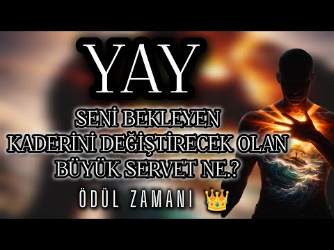 YAY BURCU ~ MUCİZE GELİŞMELERE HAZIR OL 💫