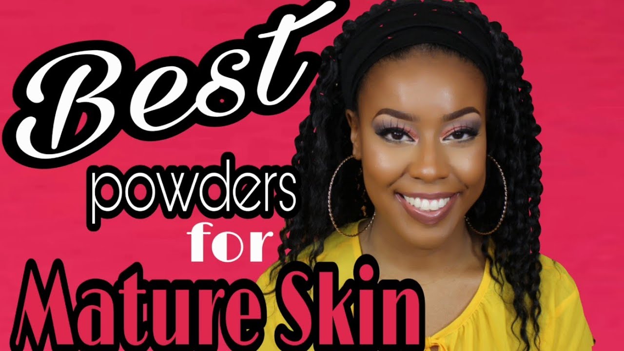 Best Powders for Mature Skin | Let's Talk Finishing Setting ...