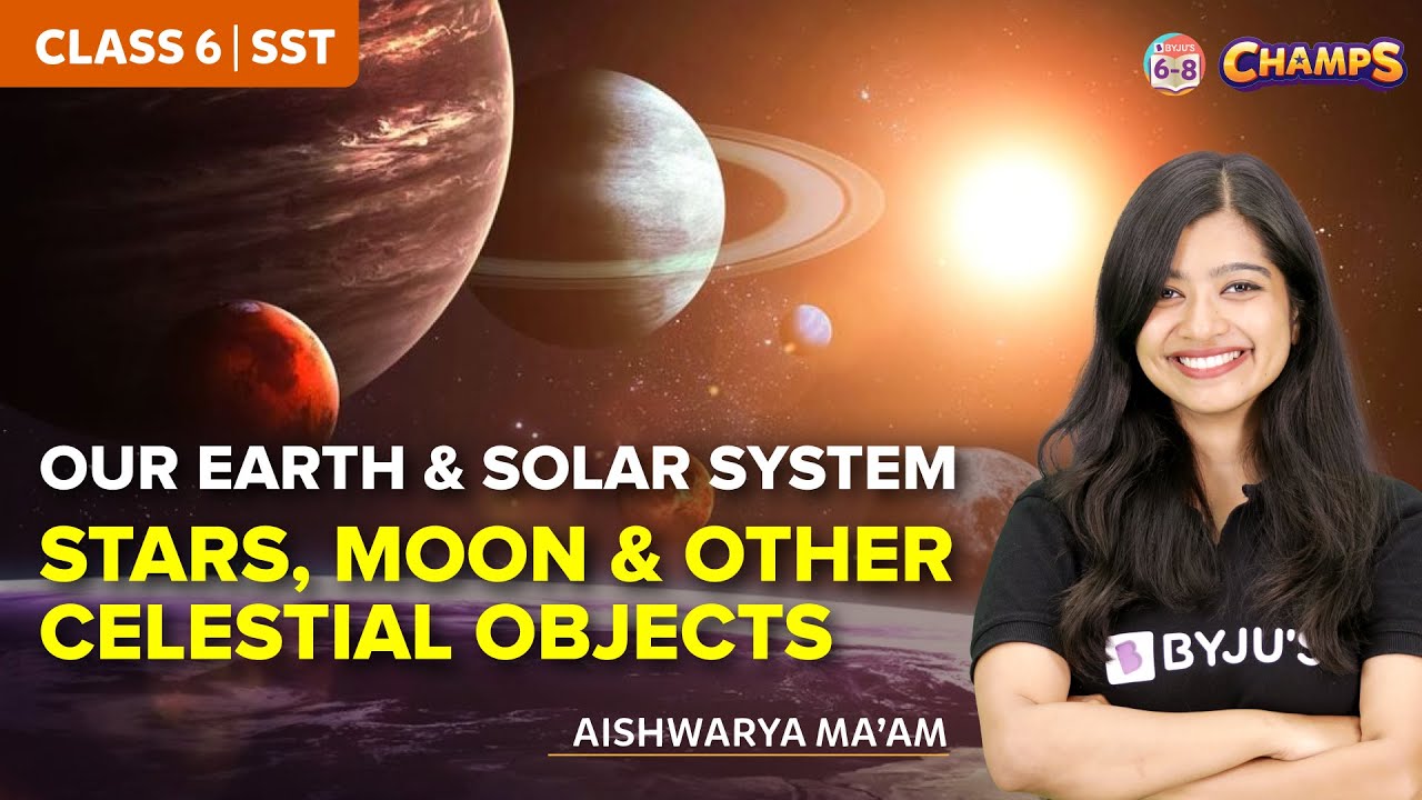 The Earth in the Solar System (Part 2) : Class 6 Geography Chapter 1 ...