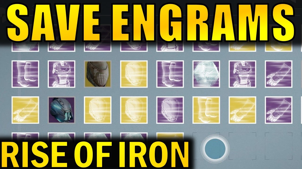 Destiny: SAVE YOUR ENGRAMS! | Rise of Iron Loot Tip! - YouTube