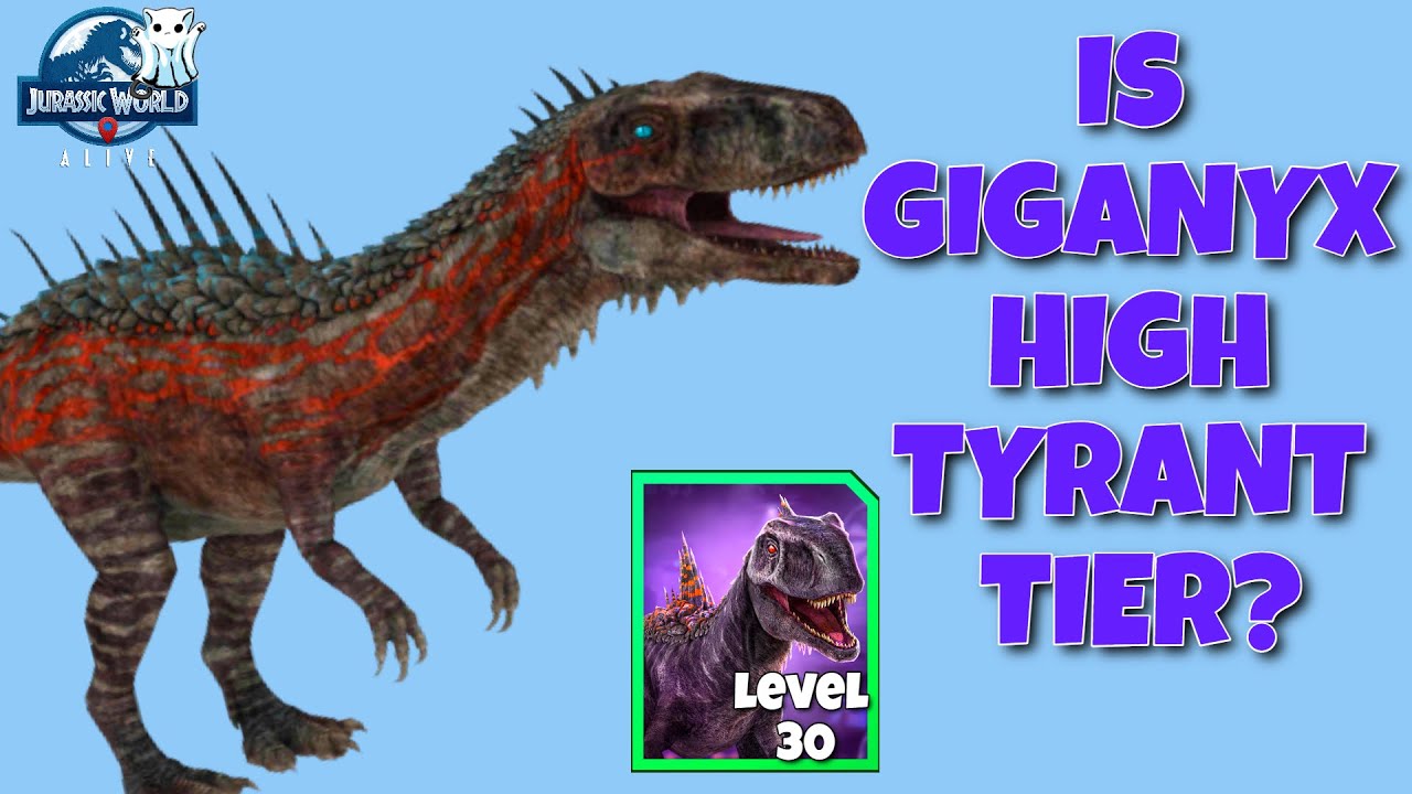 Is Giganyx High Tyrant Tier Now? 💥 | Jurassic World Alive 2.16 - YouTube