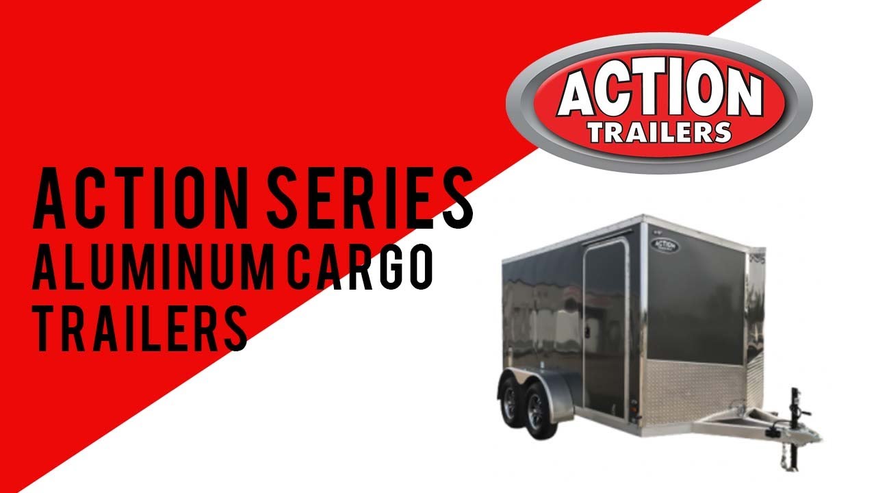 ACTION SERIES ALUMINUM CARGO TRAILERS - YouTube