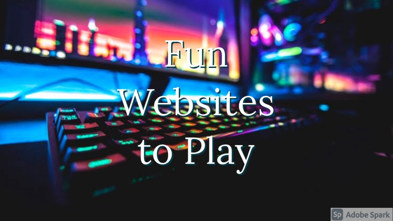 Fun Websites to Play When You Are Bored - YouTube