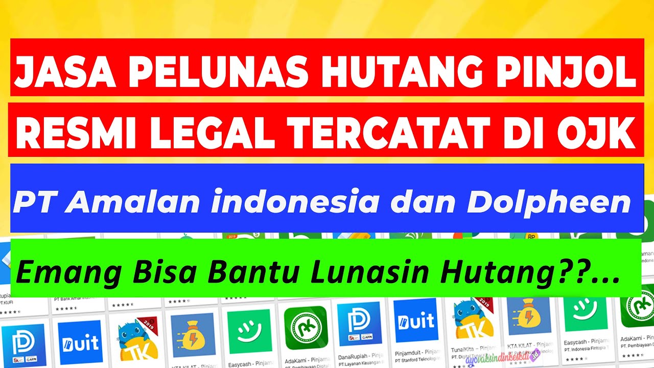 JOKI PINJOL!! RESMI OJK JASA PELUNASAN HUTANG PINJOL - Dari PT Amalan ...