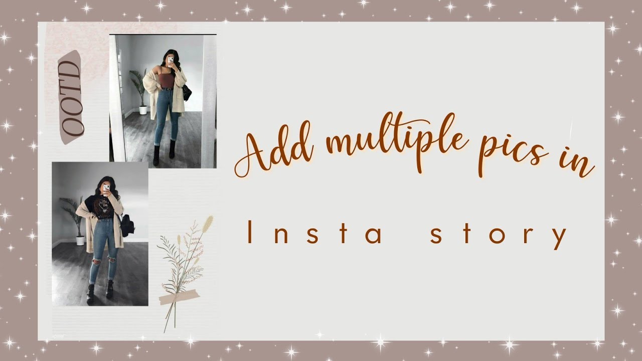 How To Add MORE THAN ONE Photo On INSTA Story 2021 Add More Than One Photo Instagram Story How To Add MORE THAN ONE Photo On INSTA Story 2021 Add More Than One Photo Instagram Story