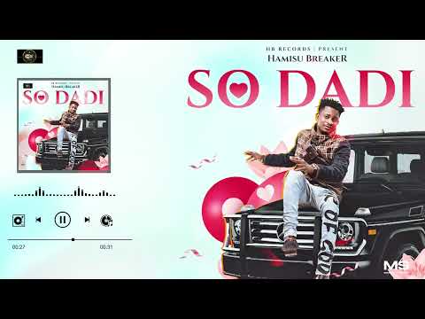 Hamisu Breaker - So Dadi (official audio) 2024