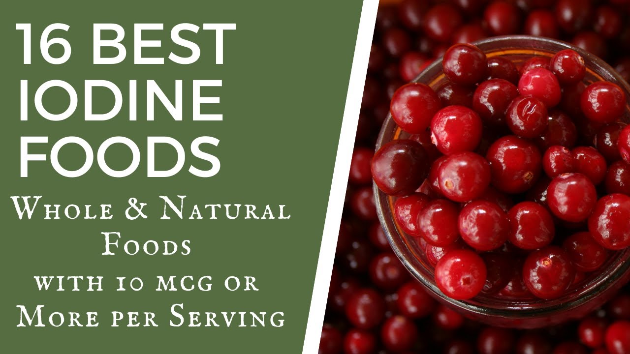 16 Best Iodine Foods (whole and natural foods) - TWFL - YouTube