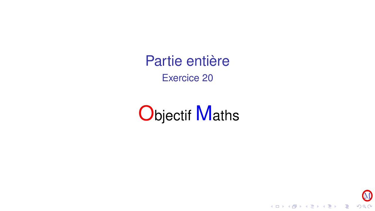Partie entière exercice 20 - YouTube