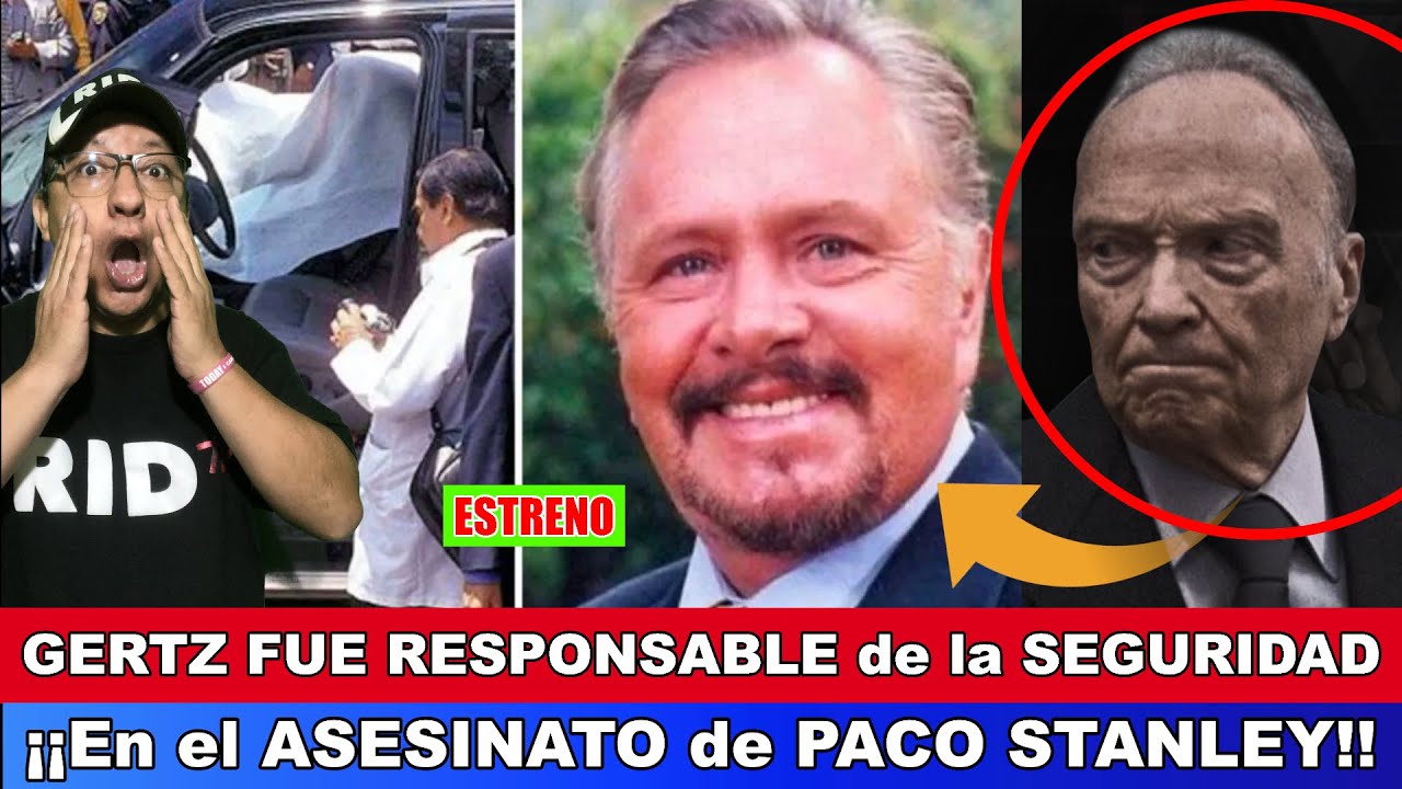 ENTÉRATE: En el ASESINATO de PACO STANLEY, Gertz Manero fue RESPONSABLE ...