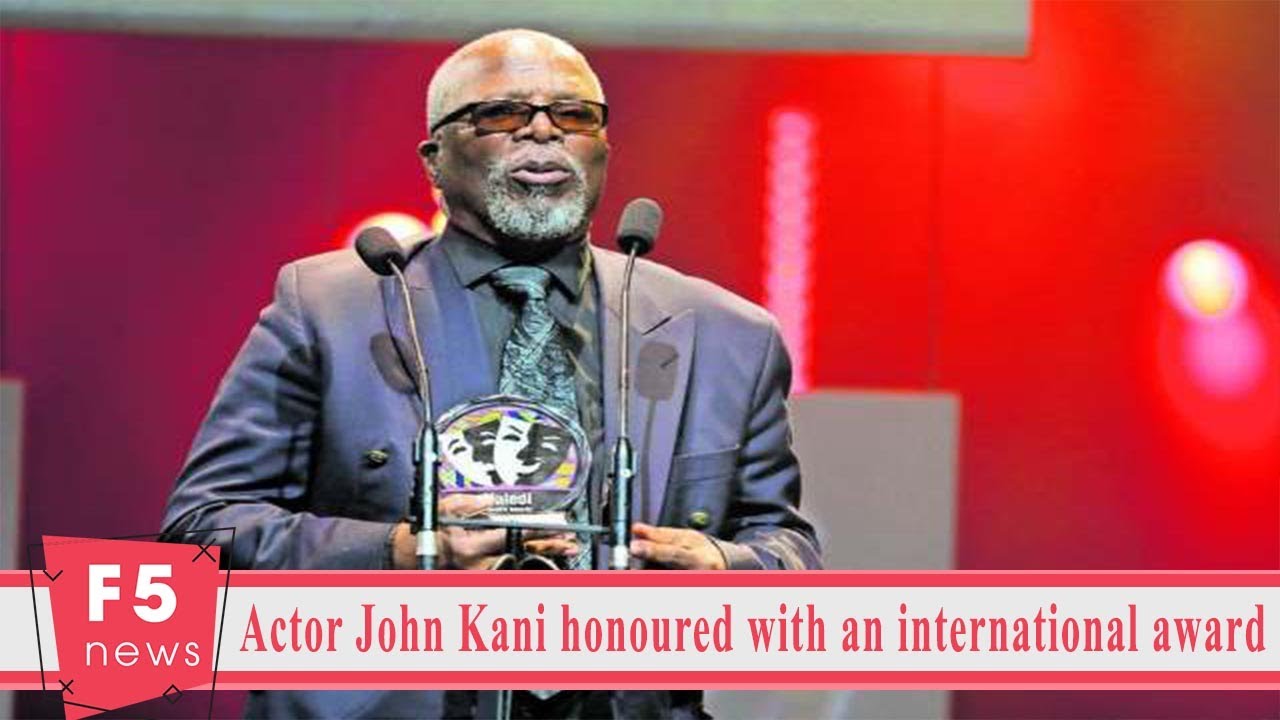 Actor John Kani honoured with an international award - YouTube