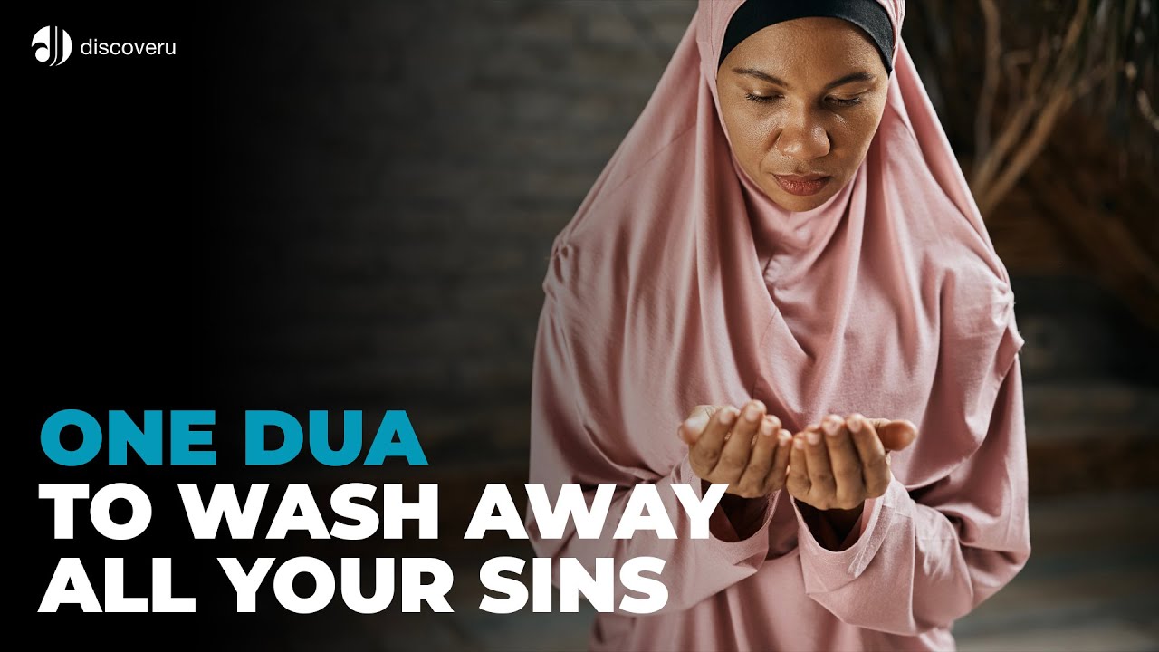 One Dua to Wash Away All Your Sins #Dua #Allah #Islam - YouTube