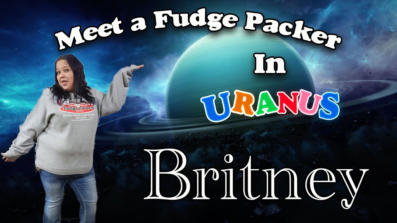 Meet a Fudge Packer - Britney - YouTube