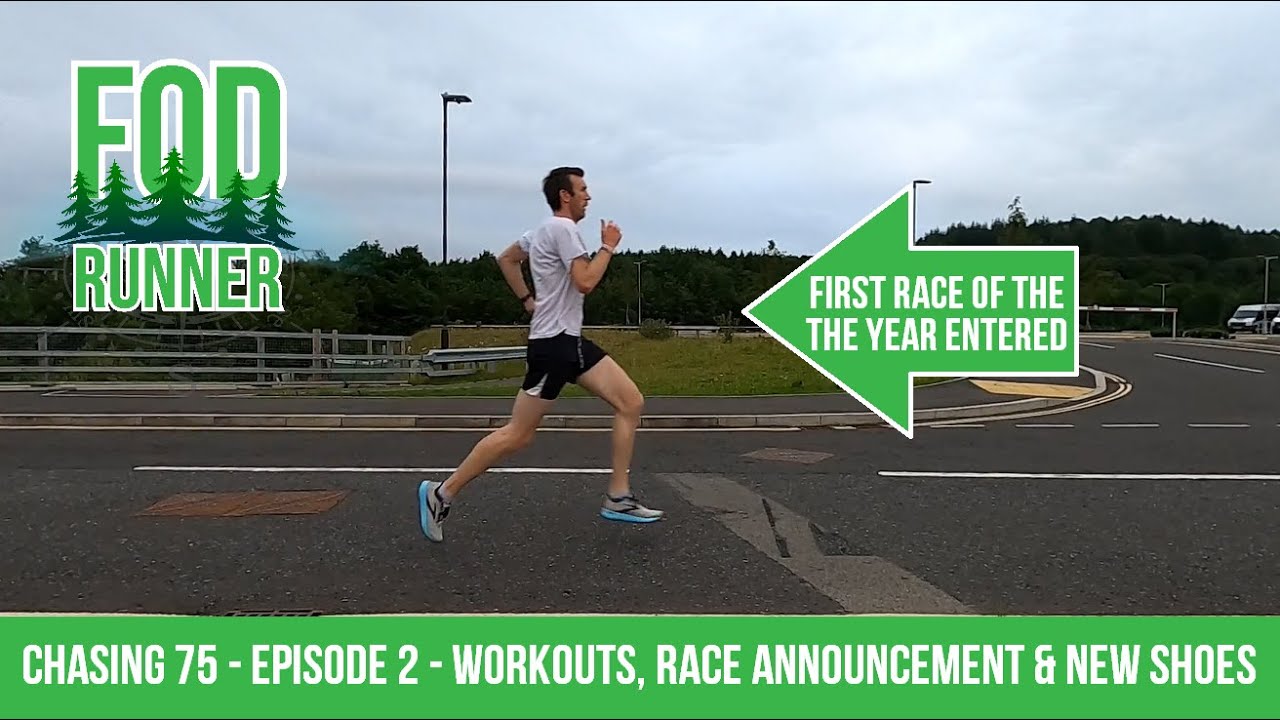 Chasing 75 - Episode 2 - WORKOUTS, RACES & NEW SHOES | FOD Runner - YouTube