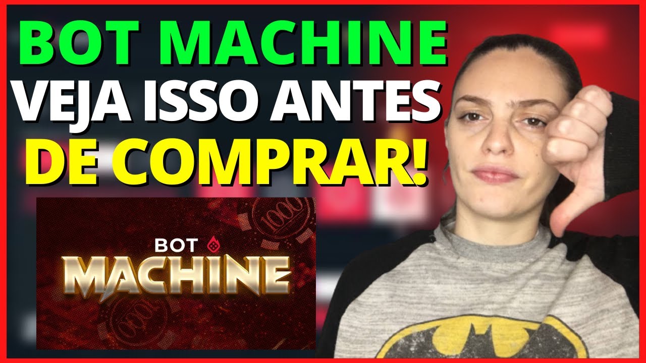 Como Usar o Bot Machine? Bot Machine Vale a Pena? Bot Machine é Bom ...
