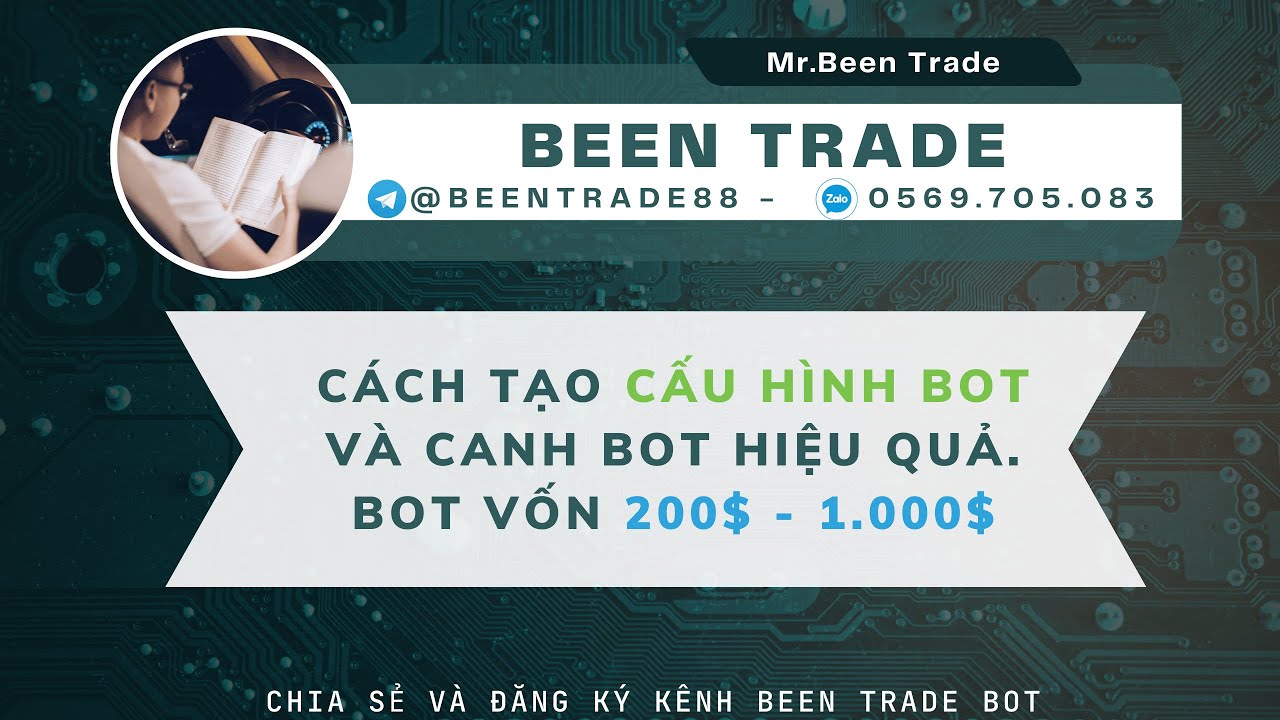 CÁCH TẠO CẤU HÌNH BOT VÀ CÁCH CANH BOT HIỆU QUẢ CAO NHẤT CHO VỐN 200 ...