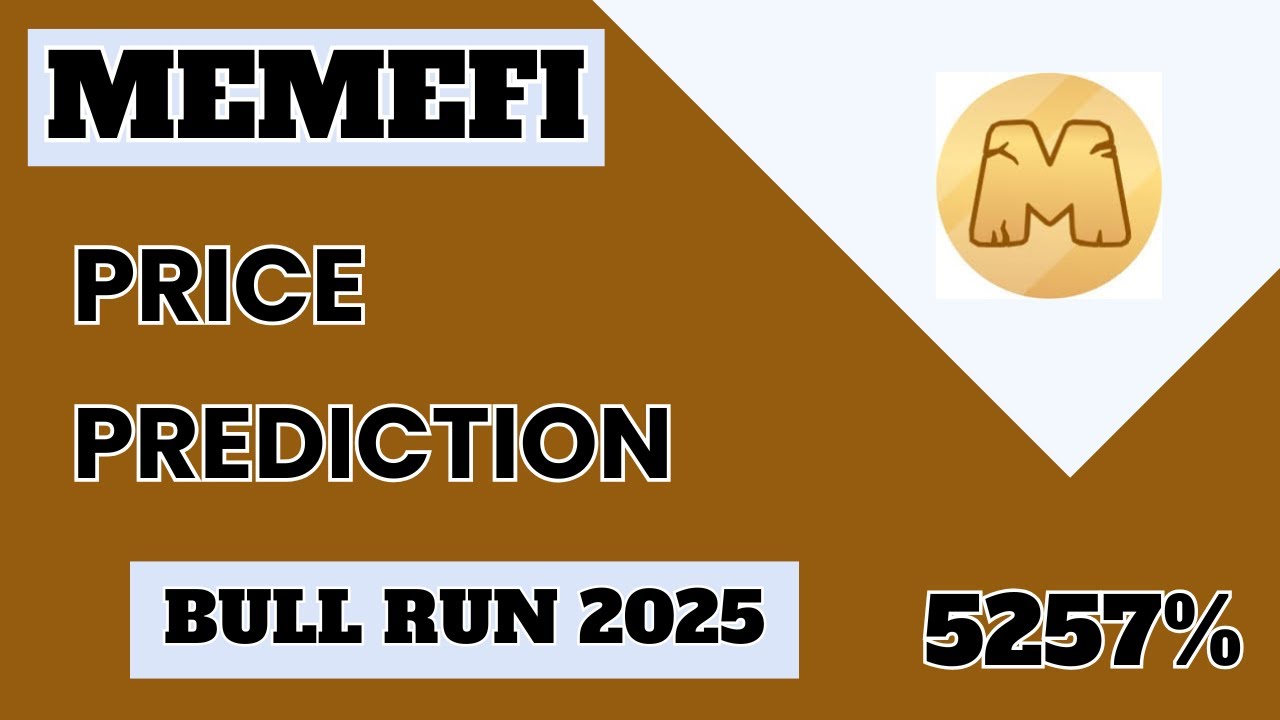 MemeFi Coin Price Prediction FoR This Bull Run 2025 | Memefi Price ...
