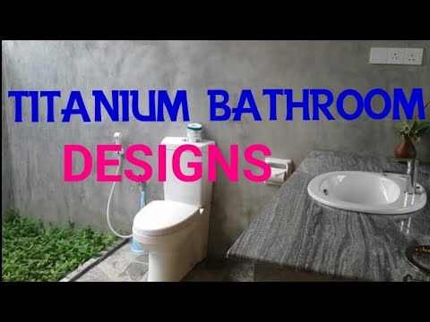 Titanium Bathroom Designs#ටයිටේනියම් නාන කාමර - YouTube