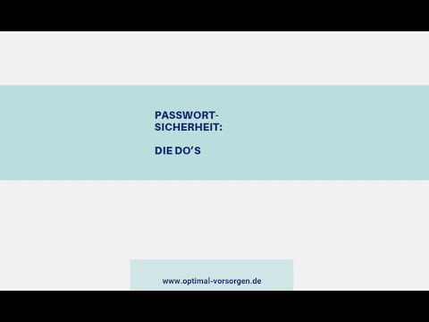Passwortsicherheit Zugänge sicher erstellen und verwalten - die DOs