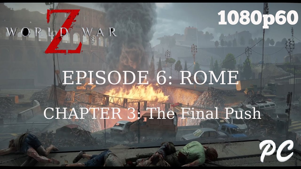 World War Z Aftermath Gameplay Pc Part 20 No Commentary Episode 6: ROME ...