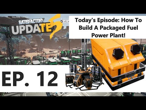 How to Build a Packaged Fuel Power Plant! - Satisfactory Update 5 ...