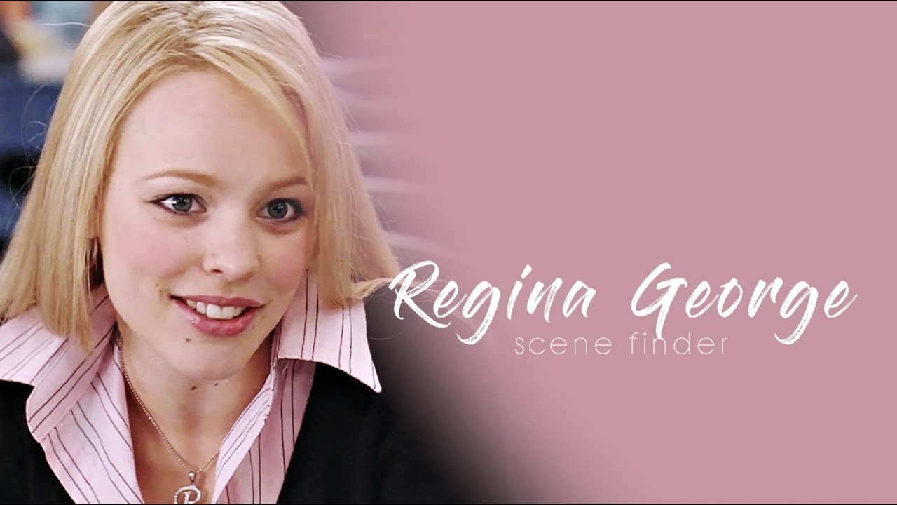 Regina George | scene finder - YouTube