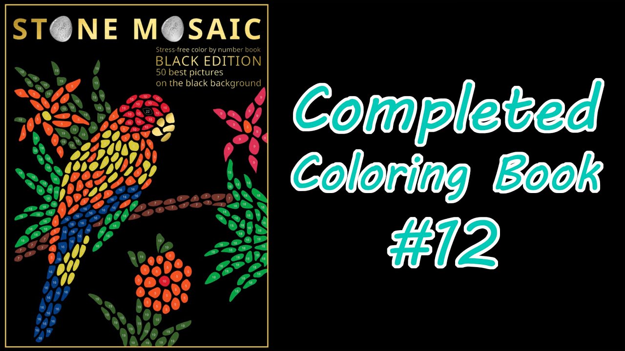 Completed Coloring Book #12 | Flip Through | Stone Mosaic Black Edition ...