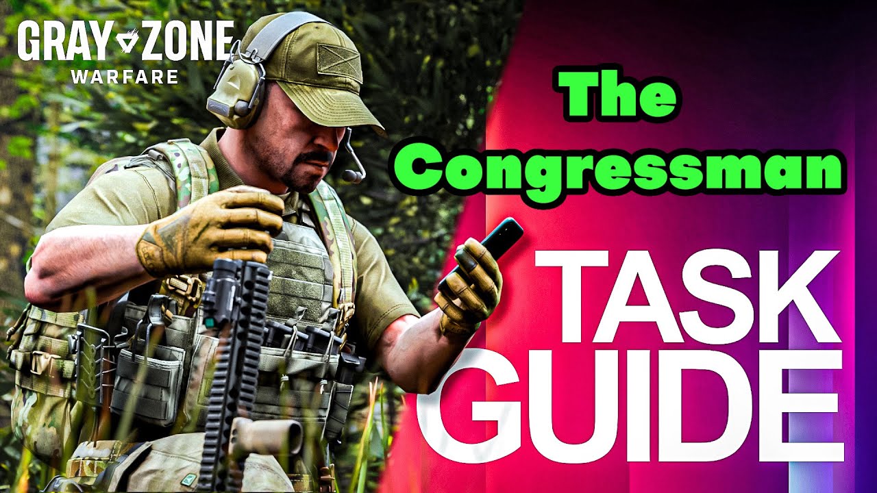 The Congressman Task Guide - Gray Zone Warfare - YouTube