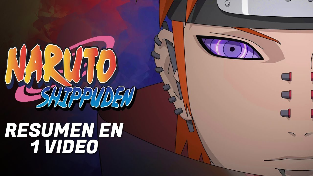 ⛔️ NARUTO SHIPPUDEN, EL ARCO DEL ATAQUE DE PAIN! /// Resumen En 1 VIDEO ...