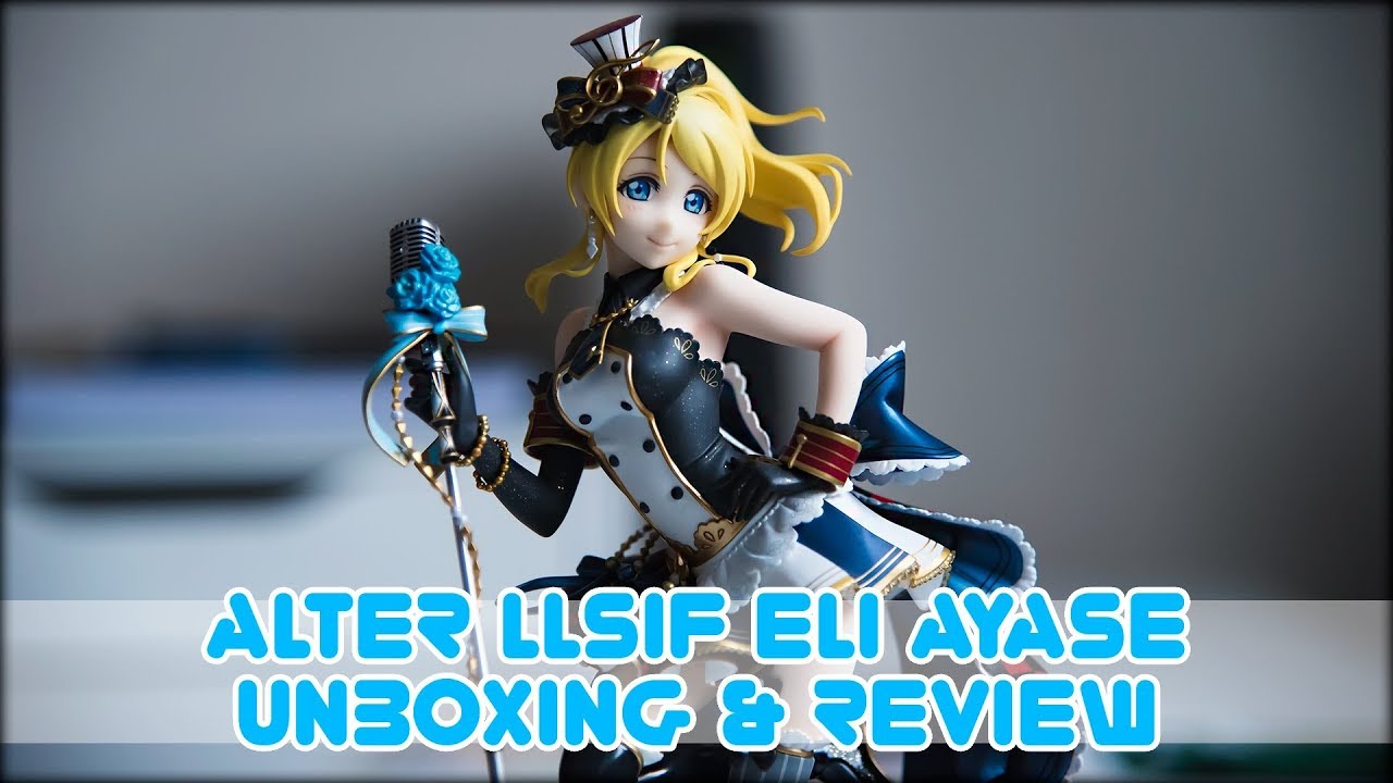 Alter Eli Ayase LLSIF - 1/7 Figure - Unboxing & Review || Soulfool ...