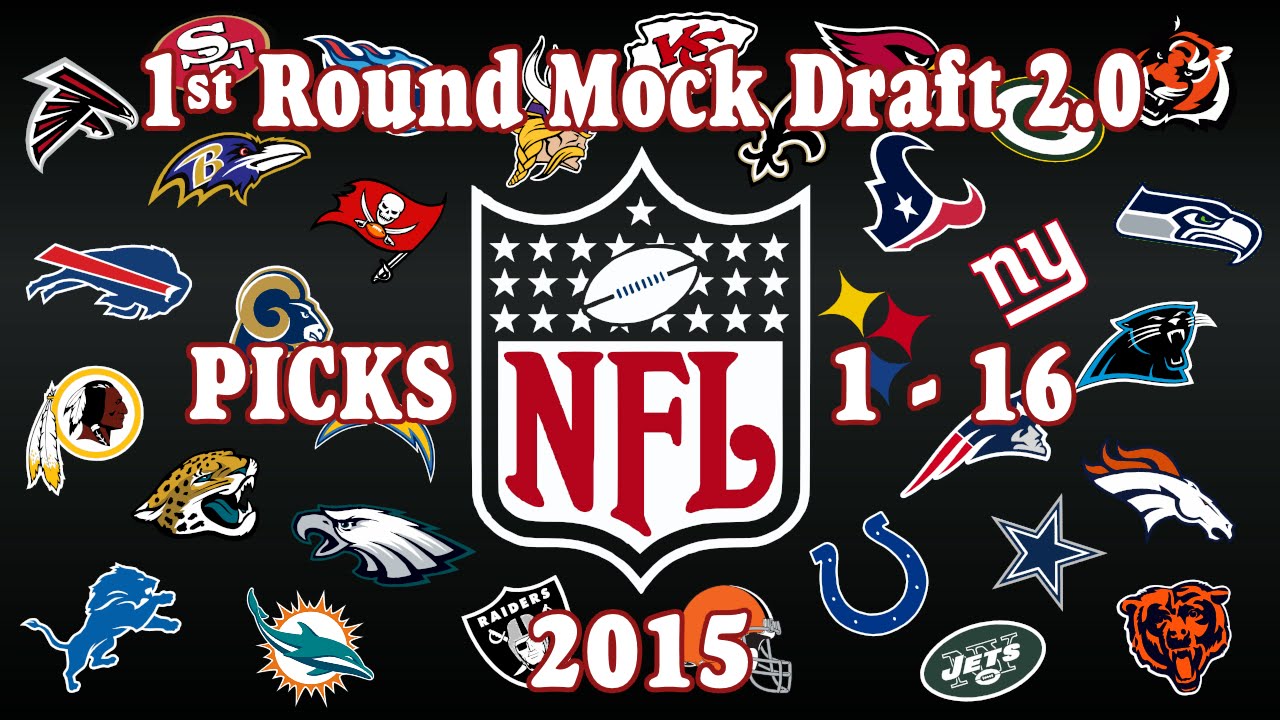 2015 NFL 1st Round Mock Draft 2.0 Picks 1-16 - YouTube