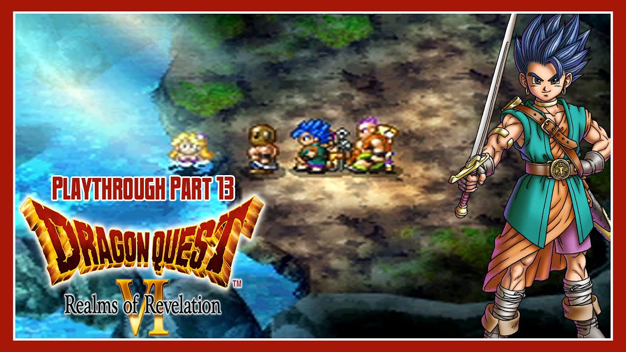 Dragon Quest VI | Playthrough | Part 13: Solve the Trouble of Castle ...