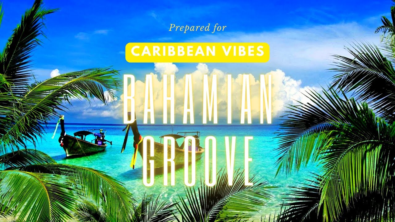Caribbean Vibe - Bahamian Groove - Laid back music. - YouTube