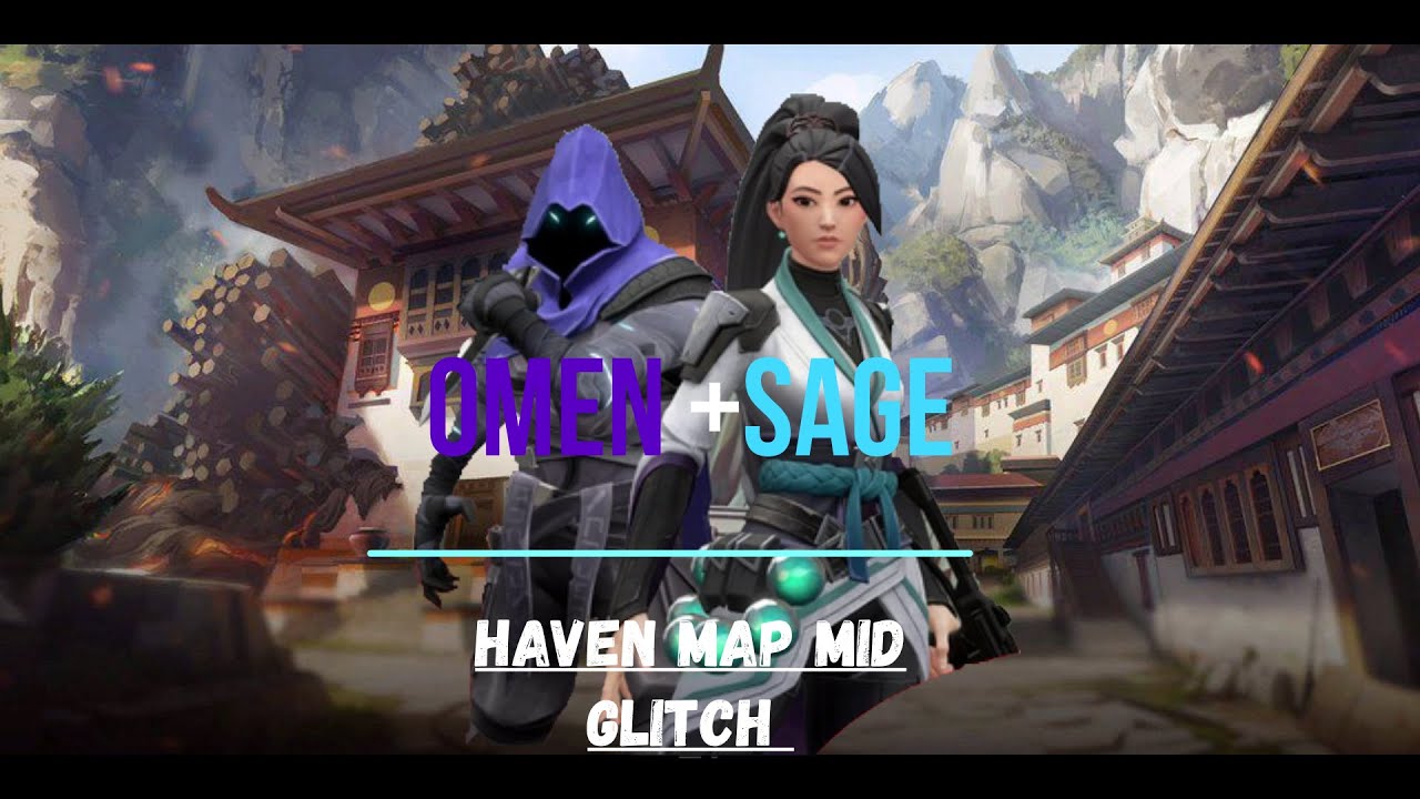 OMEN + SAGE GAMEBREAKING GLITCH ON HAVEN MAP - YouTube
