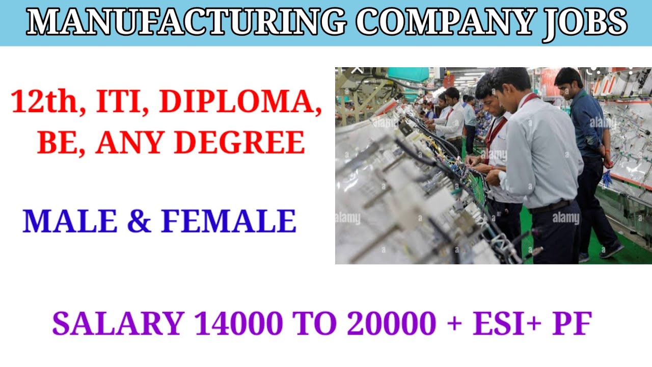 Jobs in manufacturing company 2022|jobs in chennai|today job opening in ...
