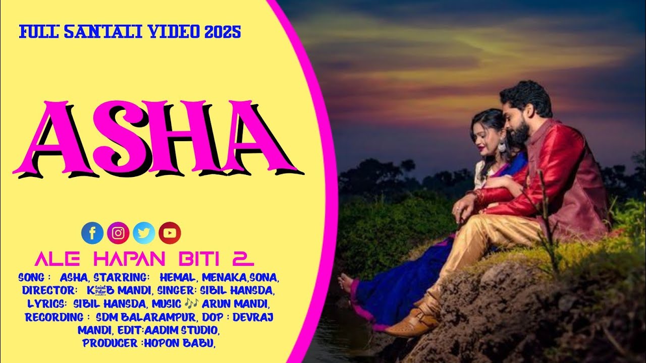 ASHA||NEW SANTALI VIDEO 2025|| ACT-HEMAL MENAKA SONA ||ALE HAPAN BITI 2 ...