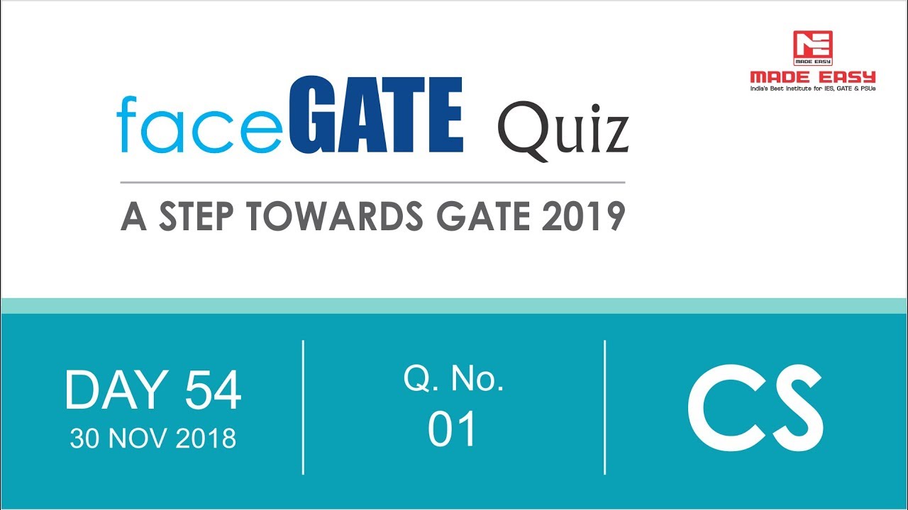 Face GATE | Day Day 54 | 30th Nov | CS | Q. 01 | MADE EASY - YouTube