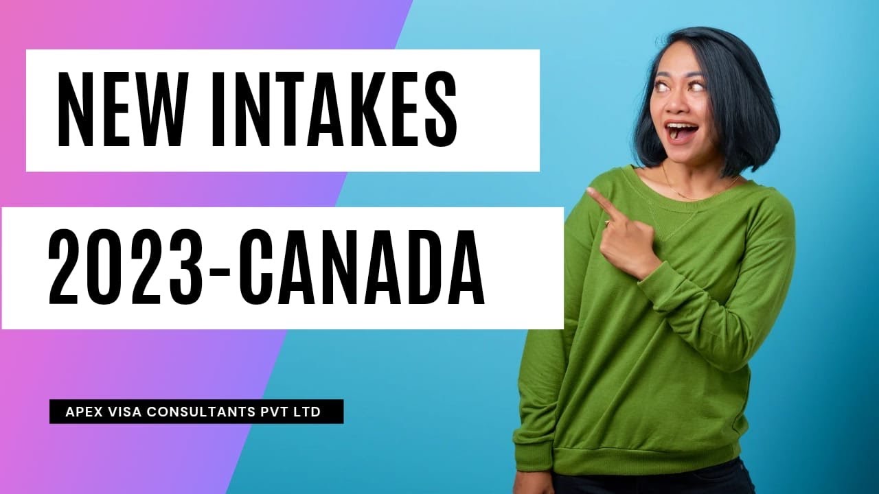 2023 MAY & SEPTEMBER Intakes OPEN , Apply NOW🛫🇨🇦🌏 - YouTube