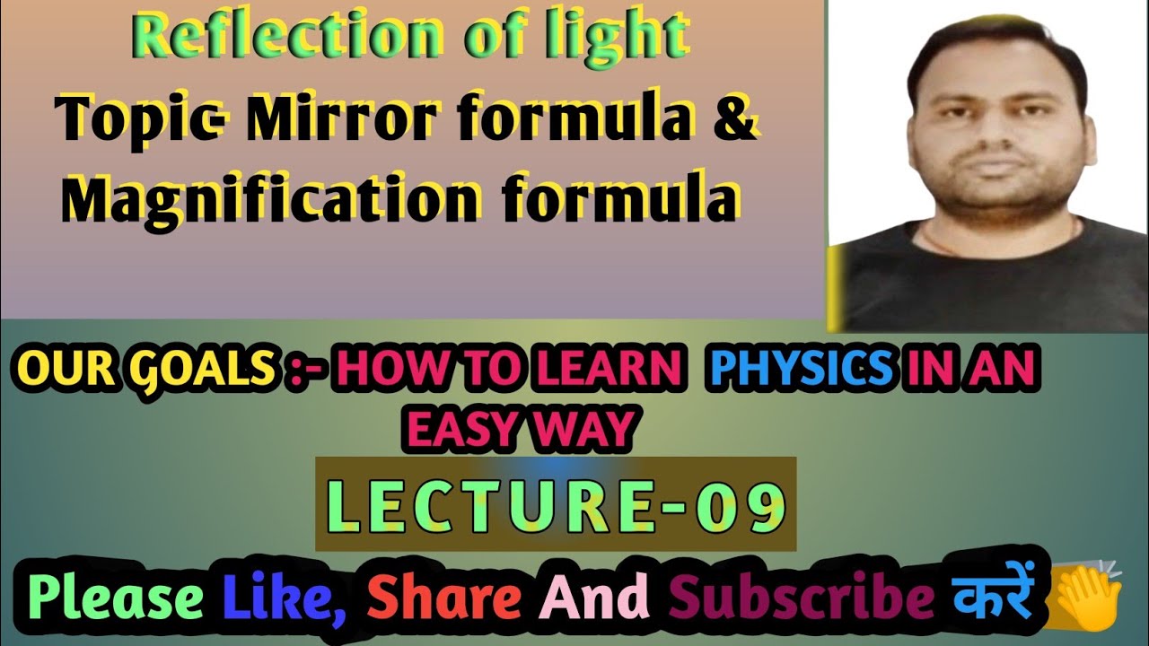 Magnification formula /Reflection of light class 10/ Lecture 09/ mirror ...
