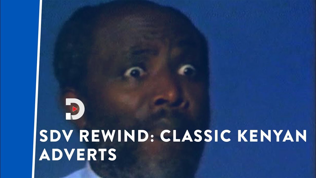 Top 5 classic Kenyan TV adverts |SDV REWIND - YouTube